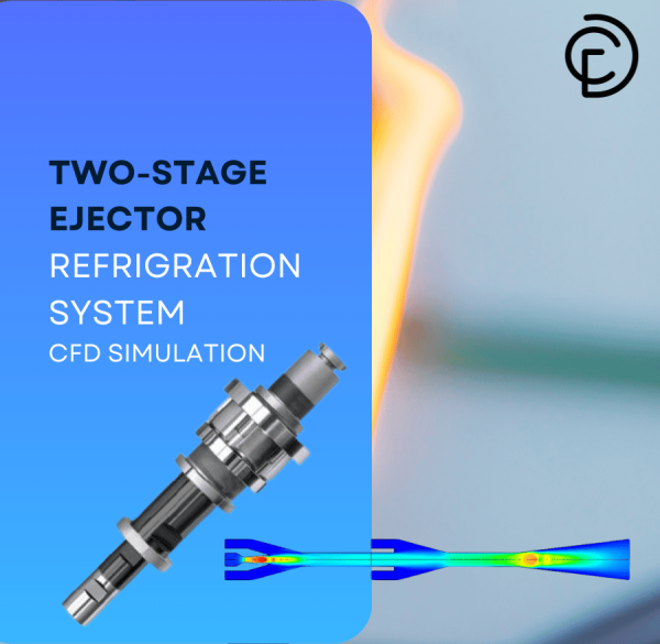 Refrigeration System Ejector CFD: Simulating a Two-Stage Design | CFDLAND
