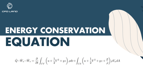 Energy Conservation Equation | CFDLAND